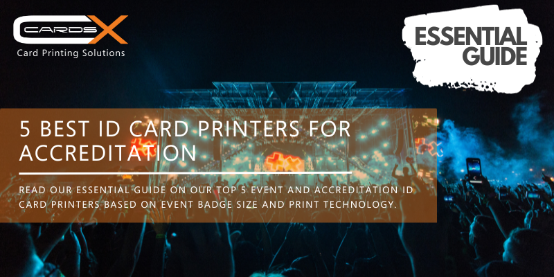5 Best ID Card Printers for Accreditation. Event Card Printer. cards-x